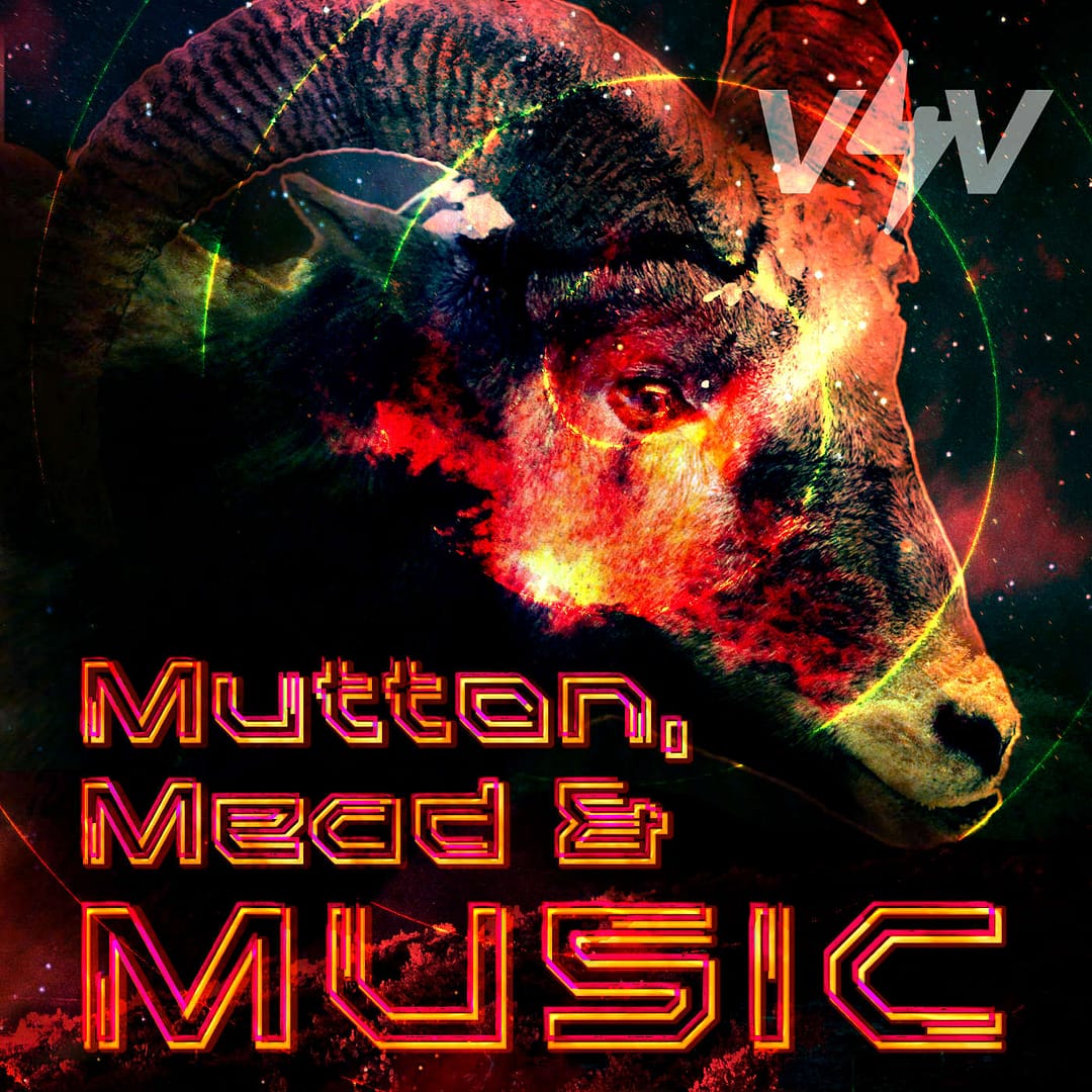 29th Edition – Mutton, Mead & Music