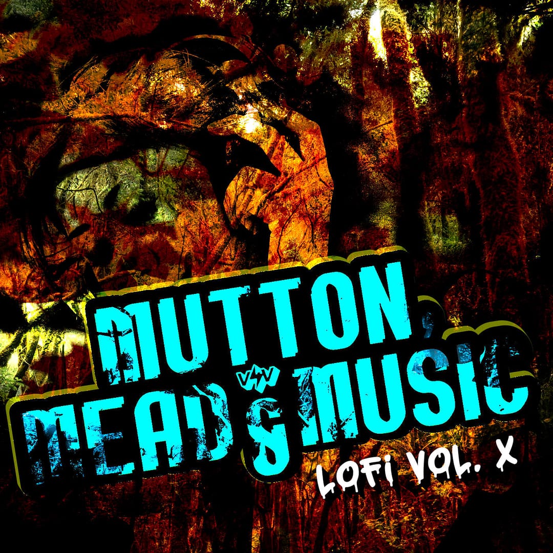 110th Edition – LOFI Vol.X – Mutton, Mead & Music