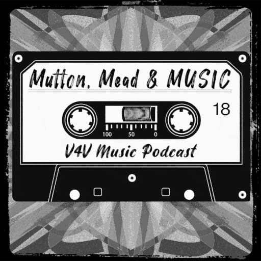 18th Edition – Mutton, Mead & Music